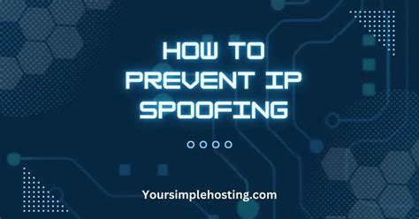 What Is IP Spoofing How To Prevent It Your Simple Hosting