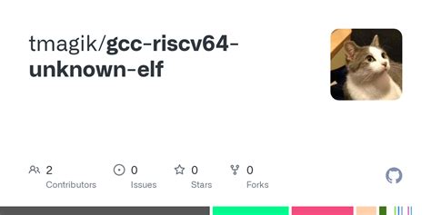 github tmagik gcc riscv64 unknown elf