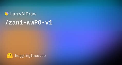 Larryaidrawzani Wwpo V1 · Hugging Face