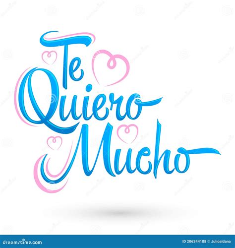 Te Quiero Mucho El Diseño De Letras Vectoriales En Español Ilustración Del Vector Ilustración