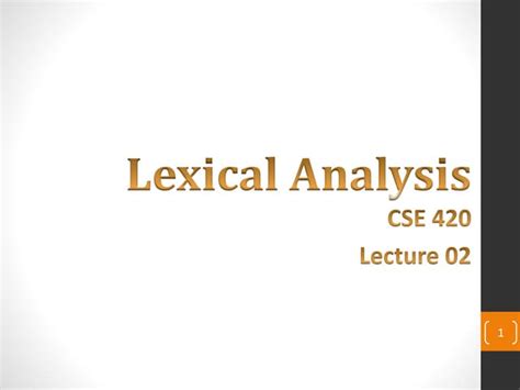 Lecture 02 Lexical Analysis Pptx