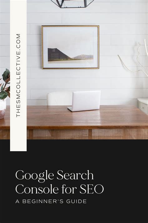 SEO Guide For Beginners Google Search Console The SM Collective Seo Guide Seo Seo For