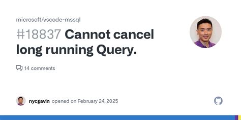 Cannot Cancel Long Running Query · Issue 18837 · Microsoftvscode
