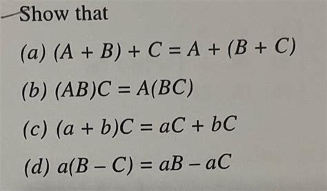 Solved Show That A A B C A B C B AB C A BC C Chegg Com