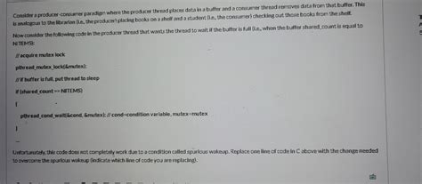 Solved Consider A Producer Consumer Paradigm Where The