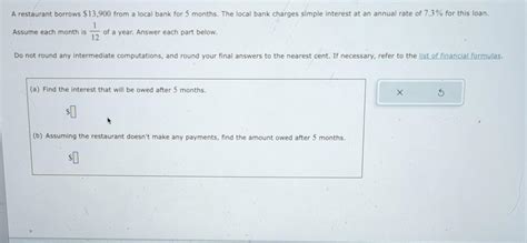 Solved A Restaurant Borrows 13900 From A Local Bank For 5