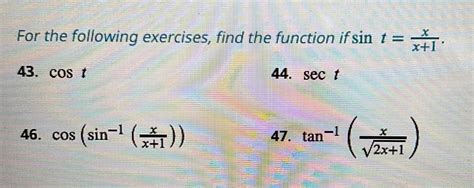 Solved For The Following Exercises Find The Function If Chegg Com