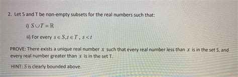 Solved 2 Let S And T Be Non Empty Subsets For The Real