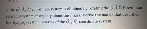 Solved The å d d coordinate system is reference system Chegg