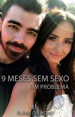 9 Meses Sem Sexo Um Problema Como Se Apaixonar Em 40 Dias Wattpad