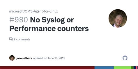 No Syslog Or Performance Counters · Issue 980 · Microsoftoms Agent For Linux · Github