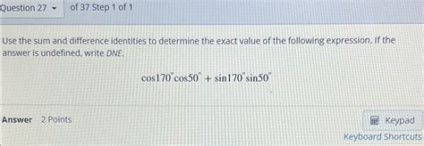 Solved Of 37 ﻿step 1 ﻿of 1use The Sum And Difference