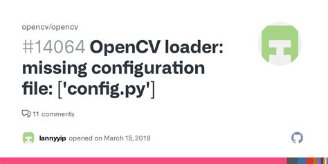 Opencv Loader Missing Configuration File Configpy · Issue 14064 · Opencvopencv · Github