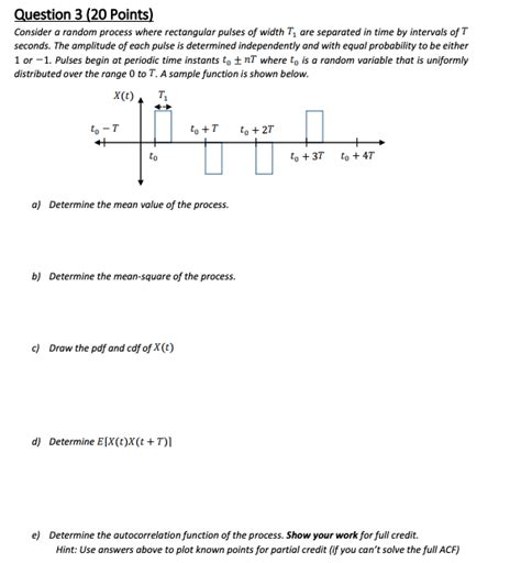 Solved Question 3 20 Points Consider A Random Process