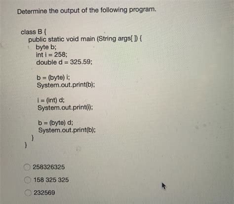 Solved Determine The Output Of The Following Program Class Chegg