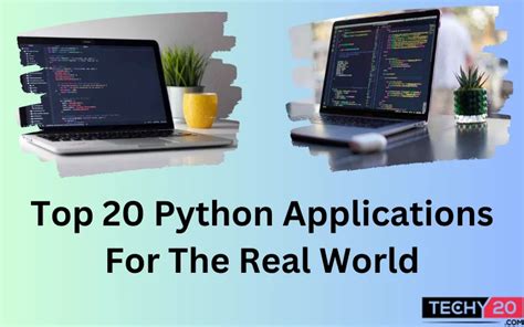 Top Python Applications For The Real World Techy