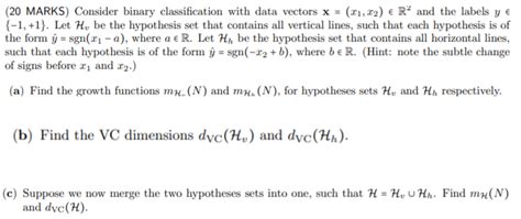 20 Marks Consider Binary Classification With Data