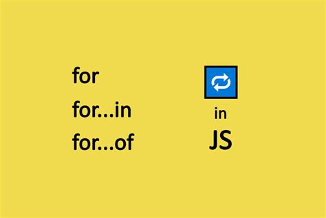 Iterating Using Different For Loops In Javascript By Nehal Khan Illumination Medium