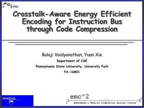 Ppt Crosstalk Aware Energy Efficient Encoding For Instruction Bus