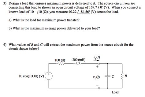 Solved 3 Design A Load That Ensures Maximum Power Is Chegg Com