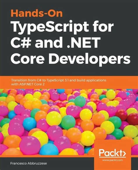 Hands On Typescript For C And Net Core Developers Von Francesco
