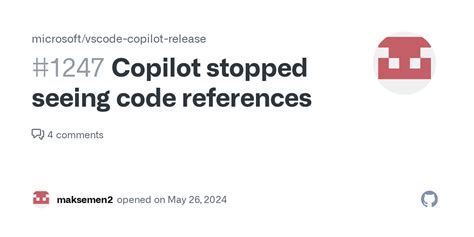 copilot stopped seeing code references · issue 1247 · microsoft vscode