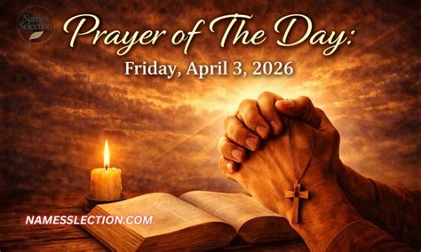 Prayer Of The Day Friday April 3 2026