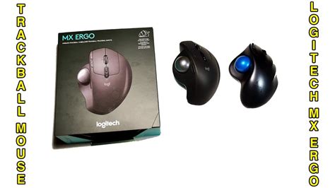 Perché Scegliere Un Trackball Mouse Recensione Logitech Mx Ergo E Confronto Con M570 Youtube
