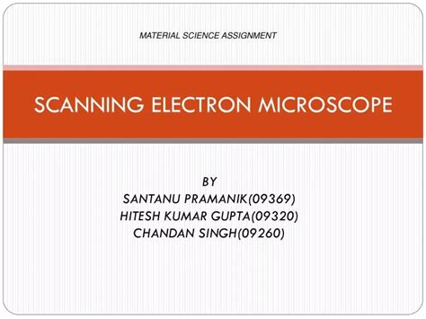PPT SCANNING ELECTRON MICROSCOPE PowerPoint Presentation Free Download ID 3121808