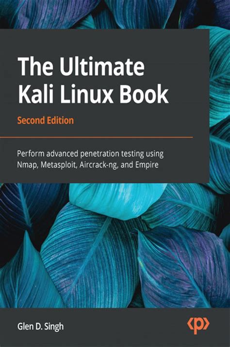 The Ultimate Kali Linux Book 2nd Ed By Glen D Singh Ebook