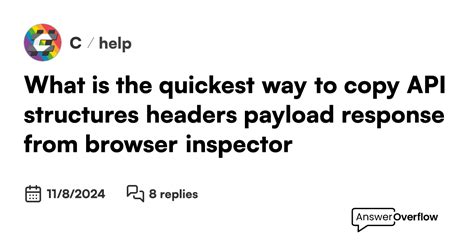 What Is The Quickest Way To Copy Api Structures Headers Payload