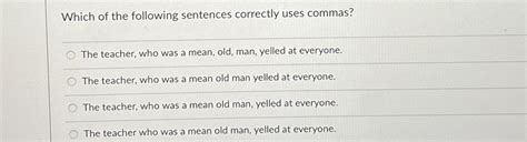 Solved Which Of The Following Sentences Correctly Uses