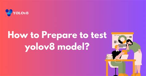 How To Test YOLOv Model A Complete Guide