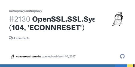 Opensslsslsyscallerror 104 Econnreset · Issue 2130 · Mitmproxymitmproxy · Github