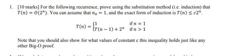 Solved 1 10 Marks For The Following Recurrence Prove