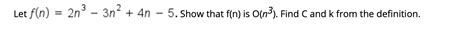 solved let f n 2n3 3n2 4n 5 show that f n is