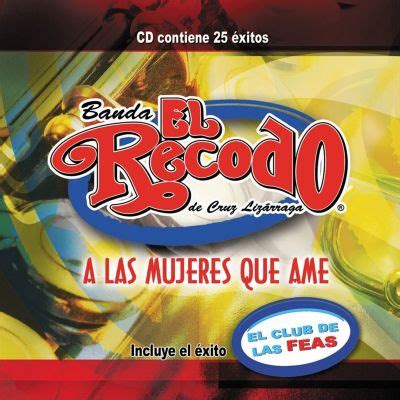A Las Mujeres Que Ame Banda El Recodo Album Allmusic