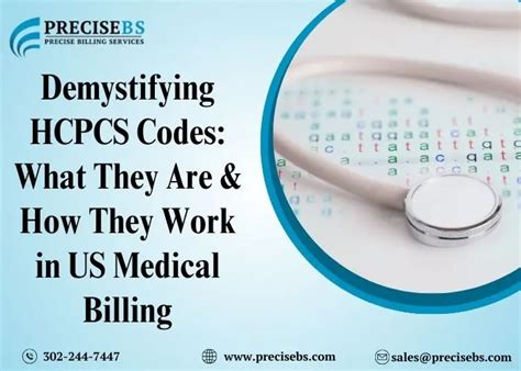 Demystifying Hcpcs Codes What They Are And How They Work In Medical Billing Precisebs