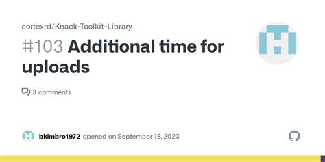 Additional Time For Uploads · Issue 103 · Cortexrdknack Toolkit