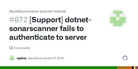 [support] dotnet sonarscanner fails to authenticate to server · issue