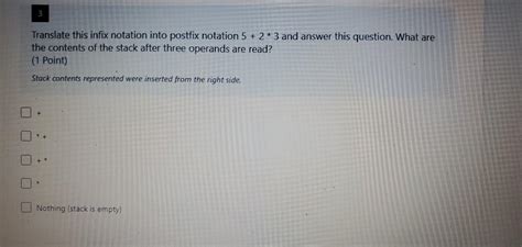 Solved 3 Translate This Infix Notation Into Postfix Notation