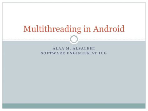 Ppt Multithreading In Android Powerpoint Presentation Free Download Id2490880