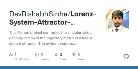 GitHub DevRishabhSinha Lorenz System Attractor Singular Value