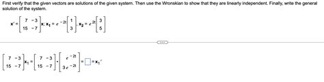 solved first verify that the given vectors are solutions of