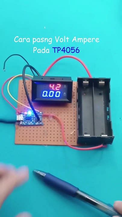Cara Pasang Volt Ampere Meter Digital 100v 10a Pada Tp4056 Youtube