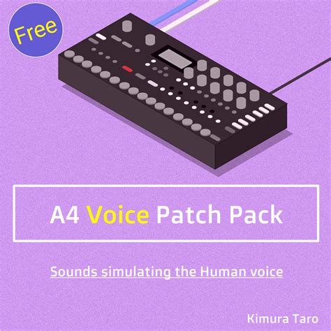 A4 Voice Patch Pack Kimura Taro