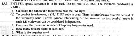 Solved 59 Fhbfsk Spread Spectrum Is To Be Used The Bit