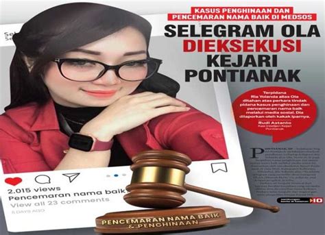 Selegram Ola Dieksekusi Kejaksaan Kasus Penghinaan Dan Pencemaran Nama