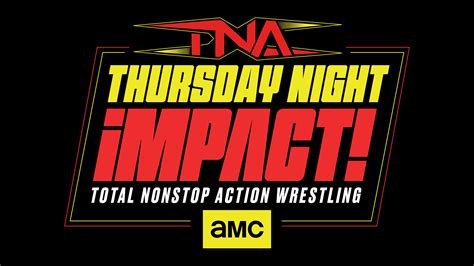 Tna Wrestling Upcoming Schedule Events And Matches