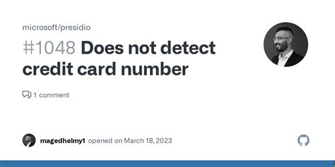 Does Not Detect Credit Card Number · Issue 1048 · Microsoftpresidio · Github